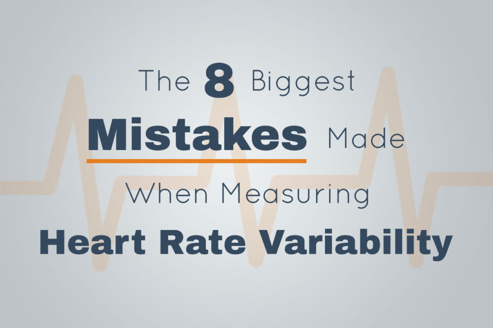 The 8 Biggest Mistakes Made When Measuring Heart Rate Variability ...